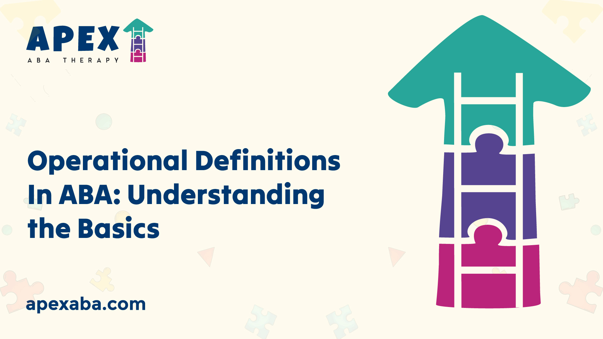 Operational Definitions In ABA: Understanding the Basics - Apex ABA Therapy